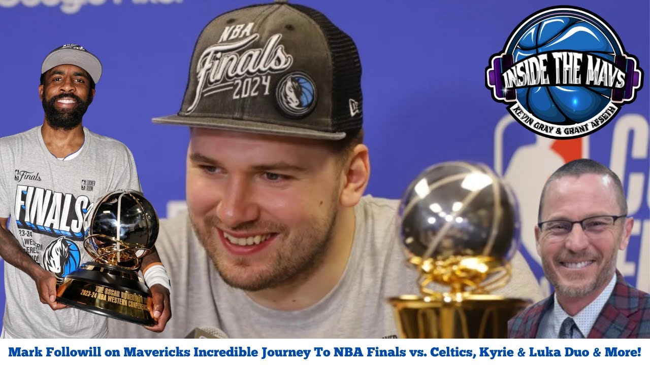 Mark Followill on Mavericks, Luka & Kyrie's Incredible Run To NBA ...