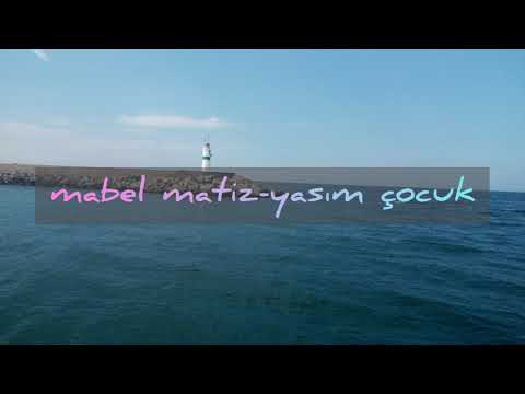 mabel matiz - yaşım çocuk (şarkı sözleri)