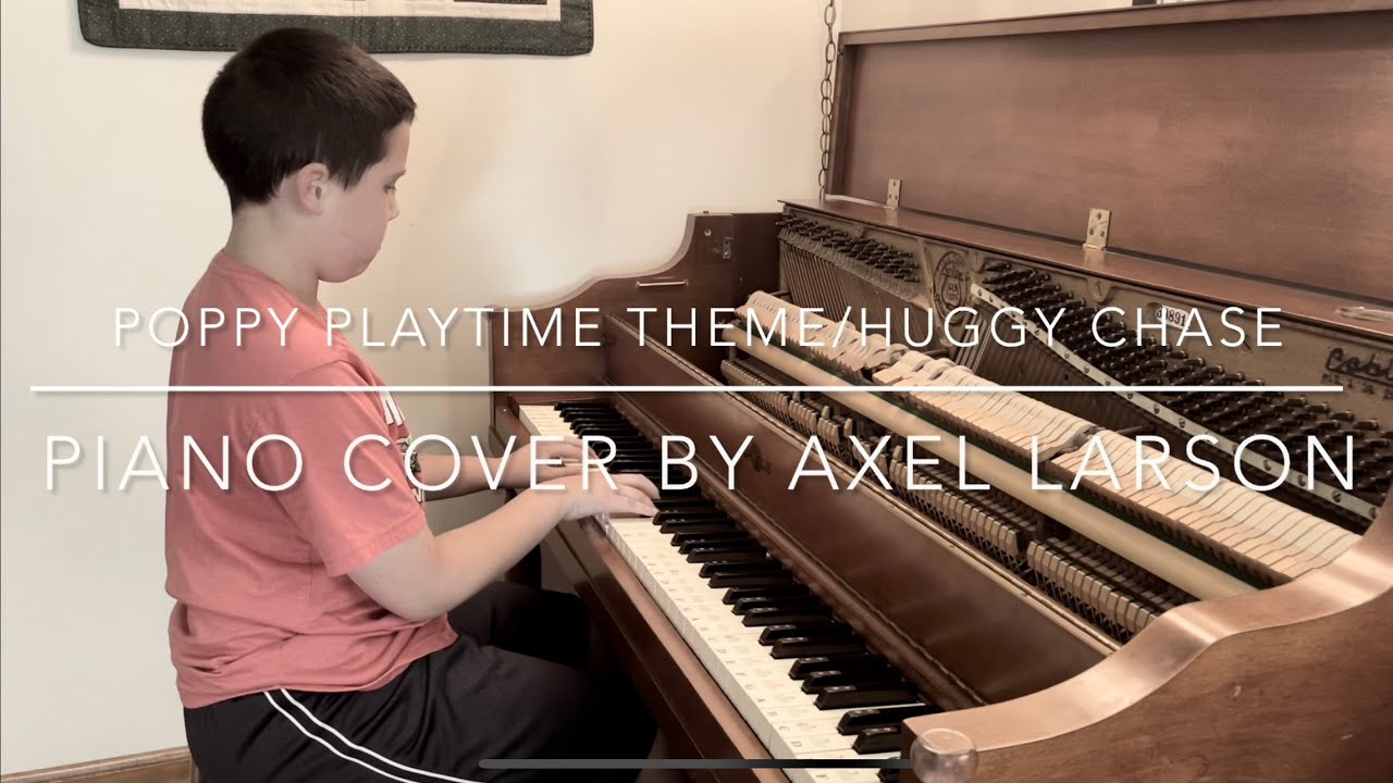 Poppy Playtime Theme / Huggy Wuggy Chase - Piano cover by Axel Larson ...