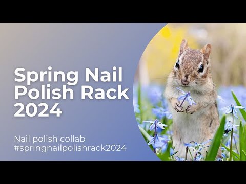 Spring Nail Polish Rack 2024 | collab - YouTube