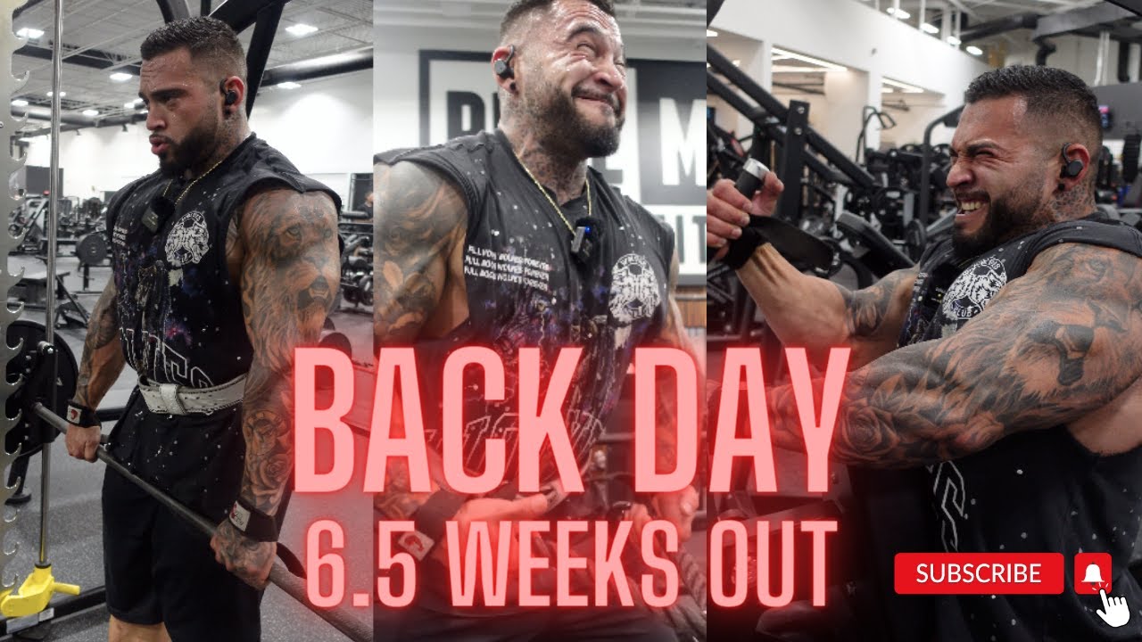 BACK DAY 6.5 Weeks Out - YouTube