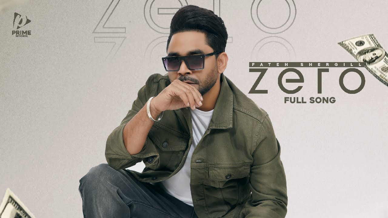 Zero (Official Song) Fateh Shergill | The Kidd | New Punjabi Songs 2021 ...