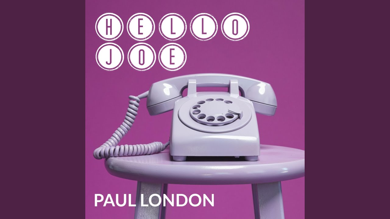 Hello Joe - YouTube