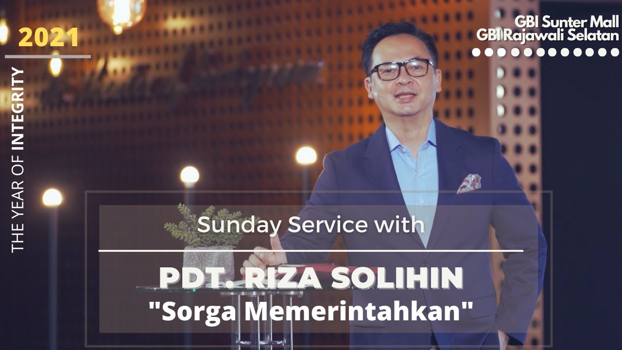 Sunday Service | Pdt. Riza Solihin | GBI Sunter Mall & Rasela Online ...