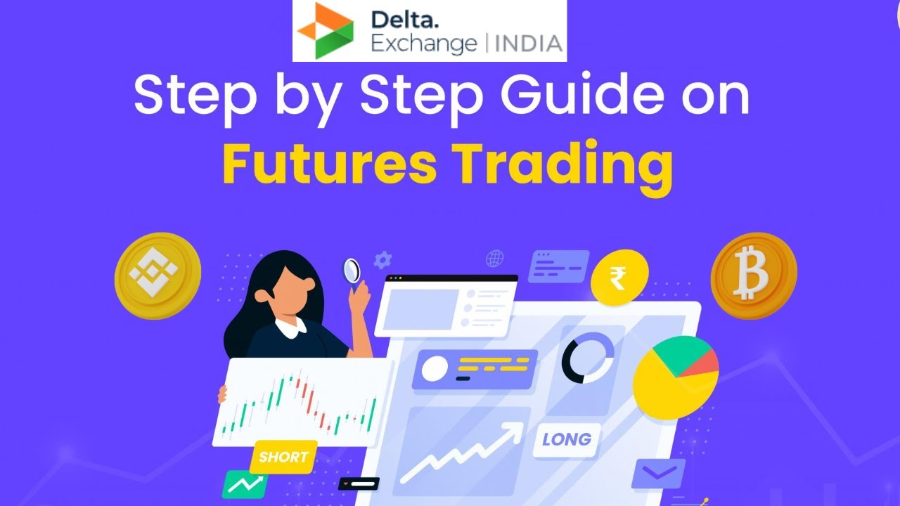 Delta Exchange India Futures Trading Tutorial For Beginners | Delta ...