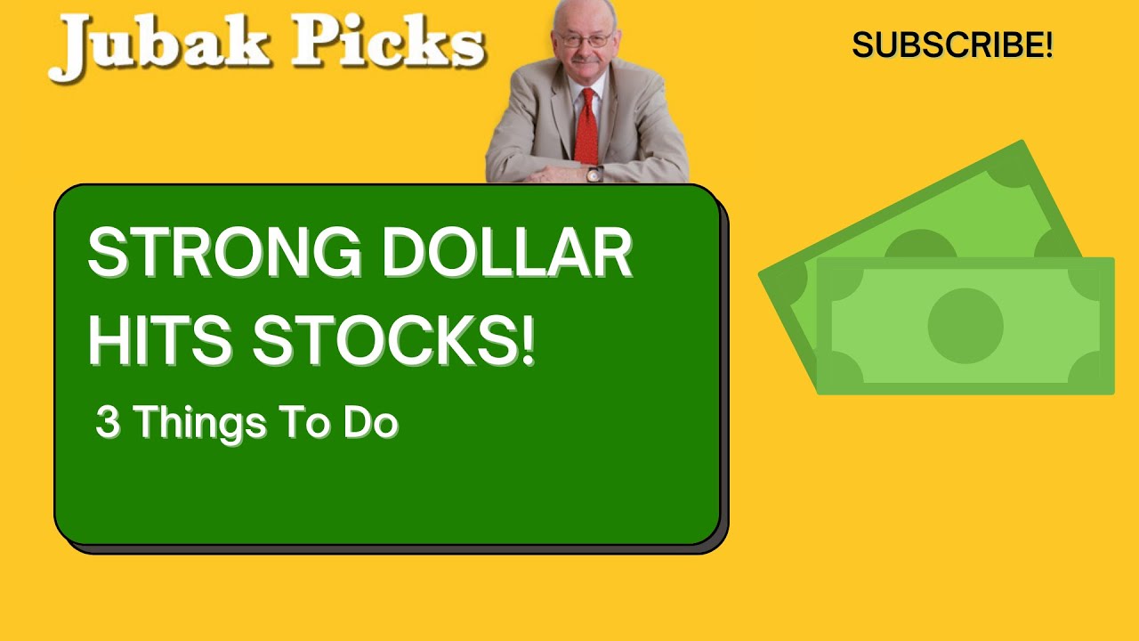 Strong Dollar Hits Stocks: 3 Things to Do - July 6 2022 - Jim Jubak ...