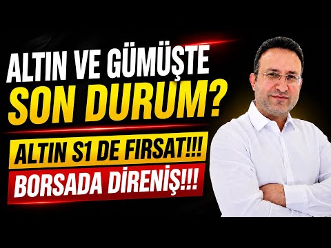 ALTIN VE GÜMÜŞTE SON DURUM? ALTIN S1 DE FIRSAT!!! BORSA DİRENİYOR!!!#altın #gümüş 