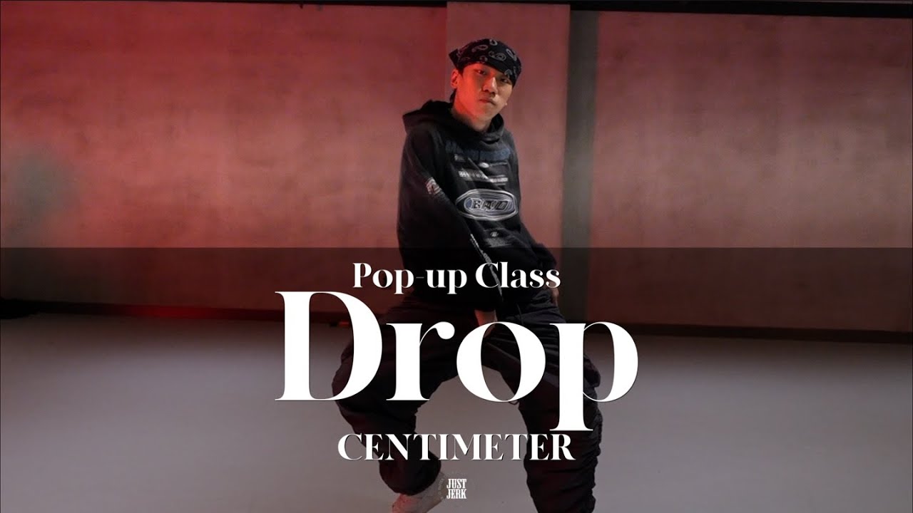 CENTIMETER POP-UP CLASS | Connor Price - Drop feat. Zensery ...