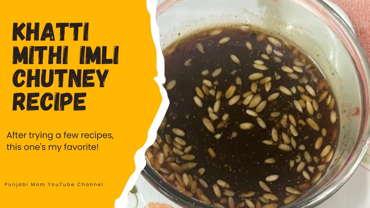Khatti Mithi Imli Chatni | Sweet Tamarind Sauce | Punjabi Mom YouTube ...