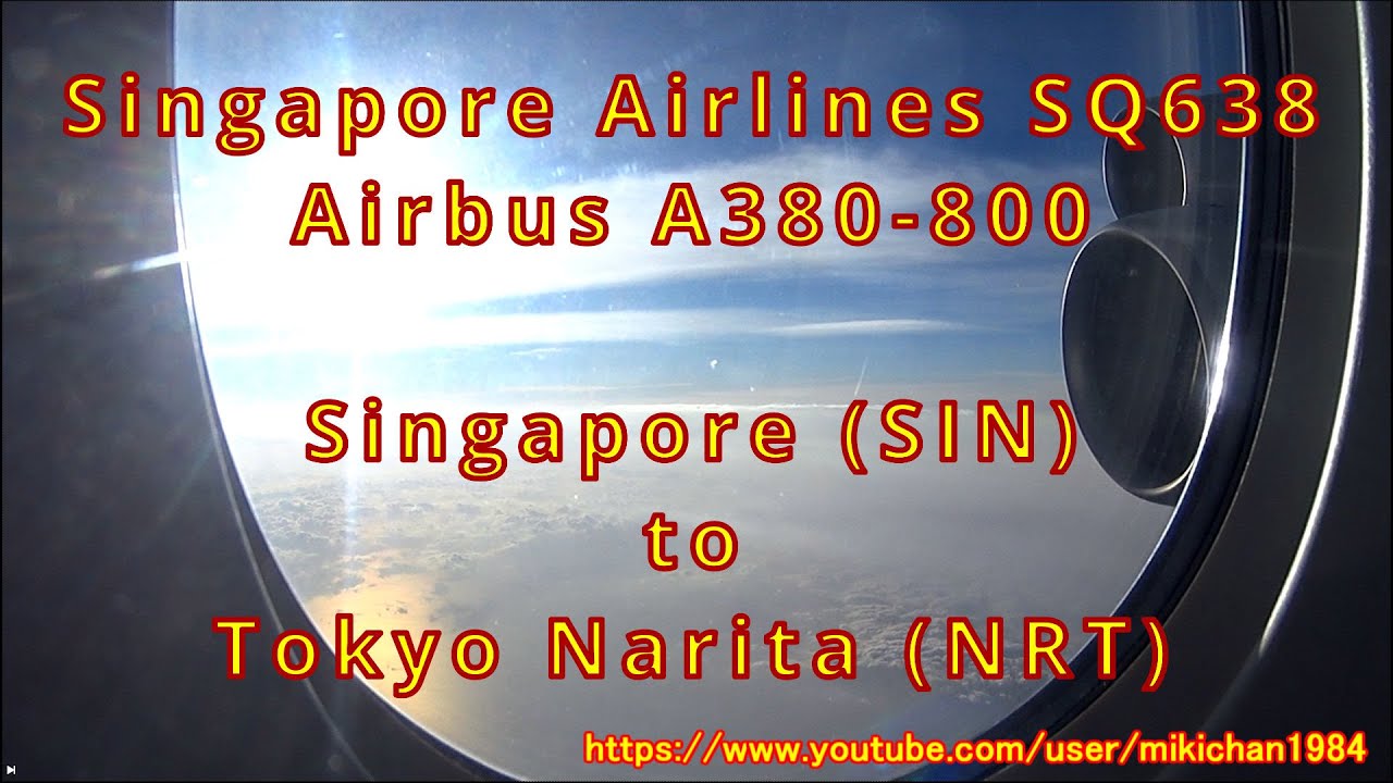 Singapore Airlines flight SQ638 Landing Tokyo Narita International ...