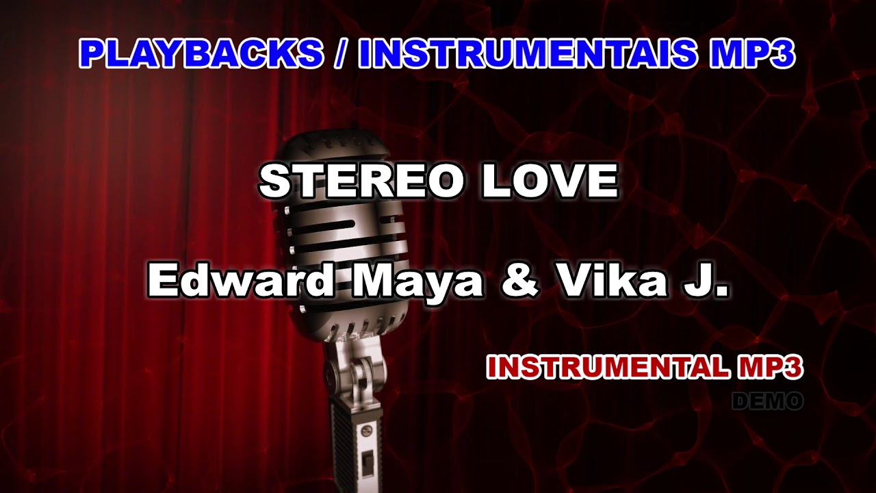 Playback / Instrumental Mp3 - STEREO LOVE - Edward Maya & Vika J. - YouTube