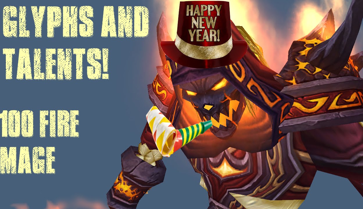 LvL 100 Fire Mage Glyphs and Talents - YouTube