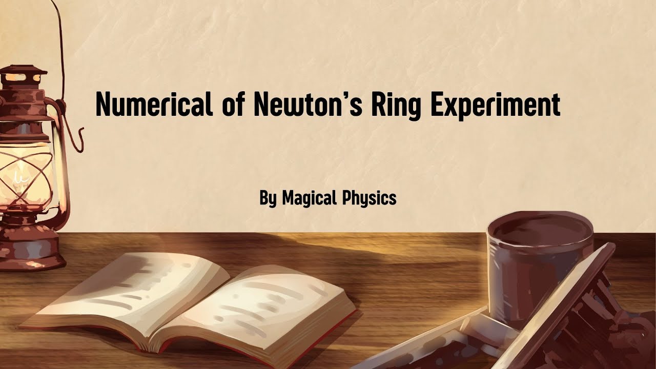 Numerical of Newton's ring Experiment - YouTube