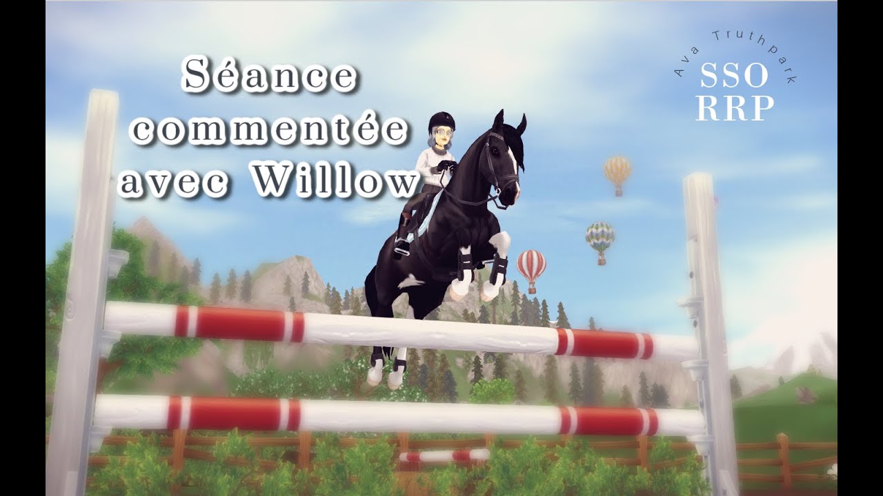 [SSO RP] Séance de saut commentée avec Willow 🌙🐴 - YouTube