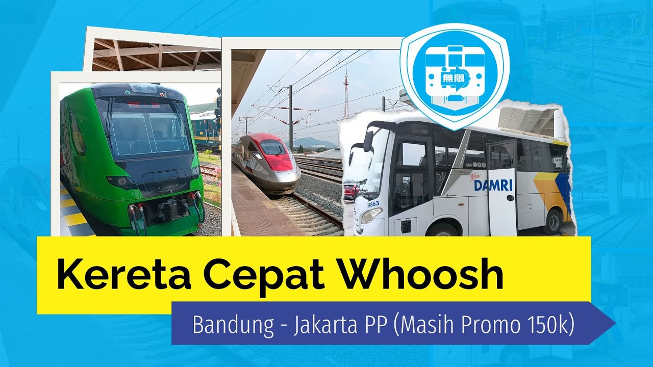 Naik Kereta Cepat Whoosh Bandung Jakarta PP (Ketika Masih Promo 150 ...