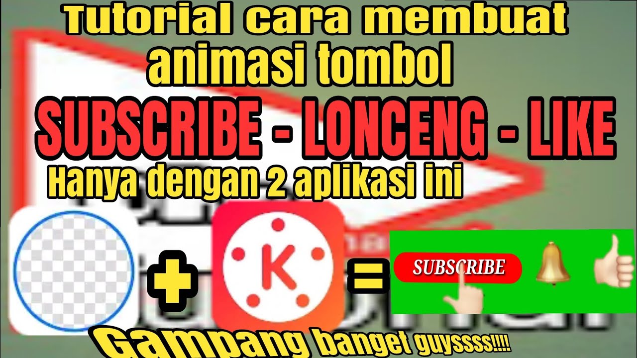 Tutorial cara membuat animasi tombol SUBSCRIBE - LONCENG - LIKE @o.k ...