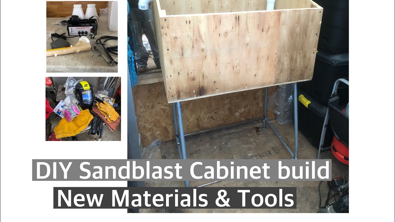 DIY sandblast cabinet, new tools and materials - YouTube