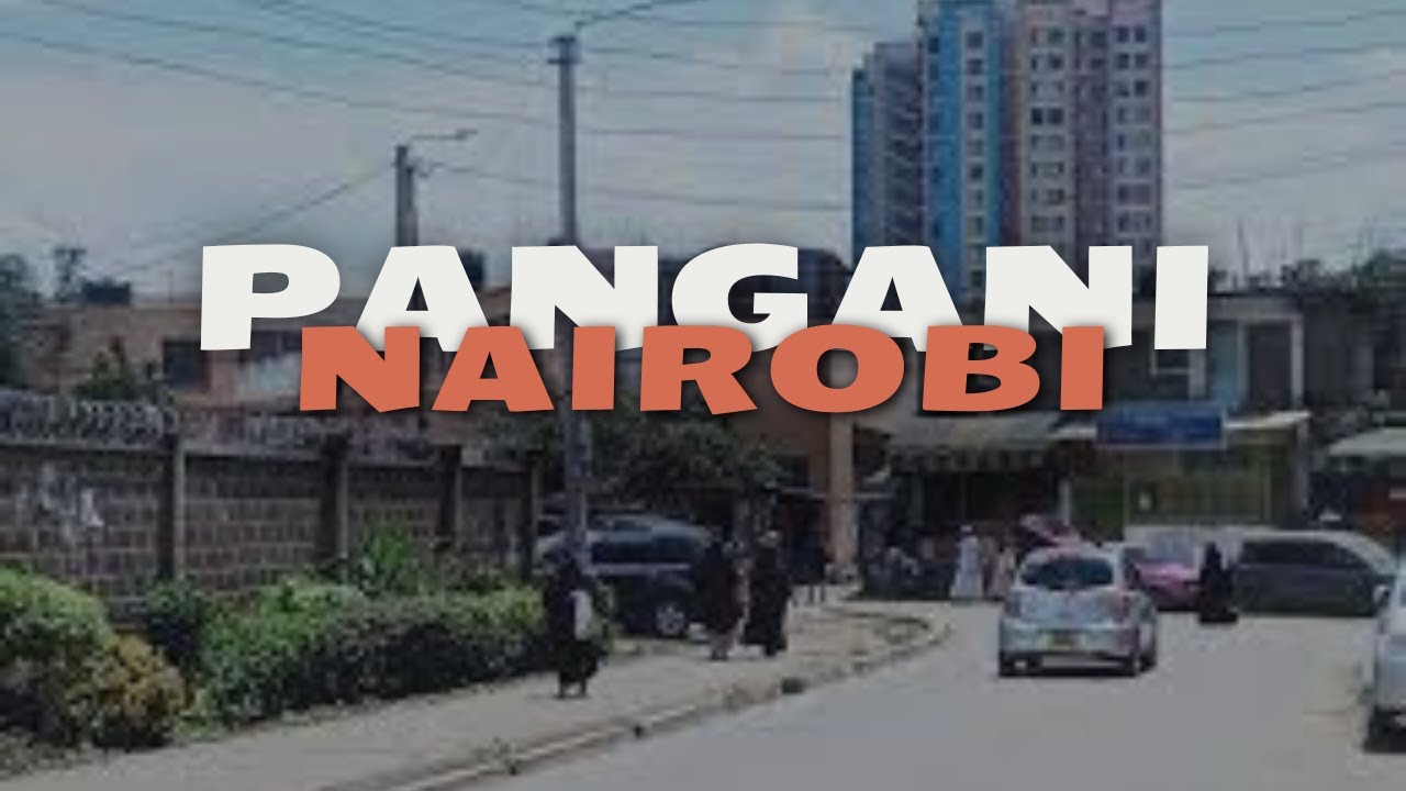 PANGANI NAIROBI KENYA|THE CHANGING FACE OF NAIROBI'S LARGEST LODGING ...
