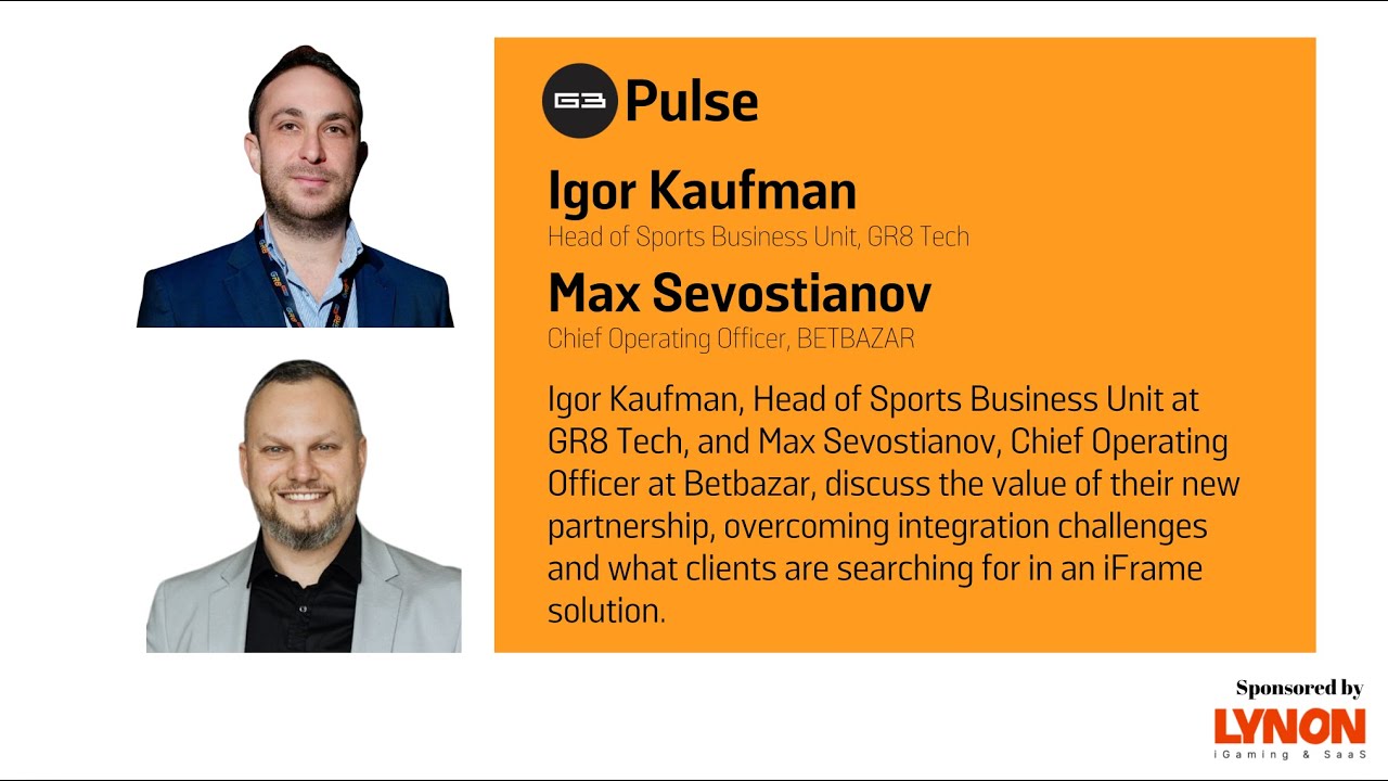 G3 Pulse Podcast: GR8 Tech (Igor Kaufman) & BETBAZAR (Max Sevostianov) - YouTube