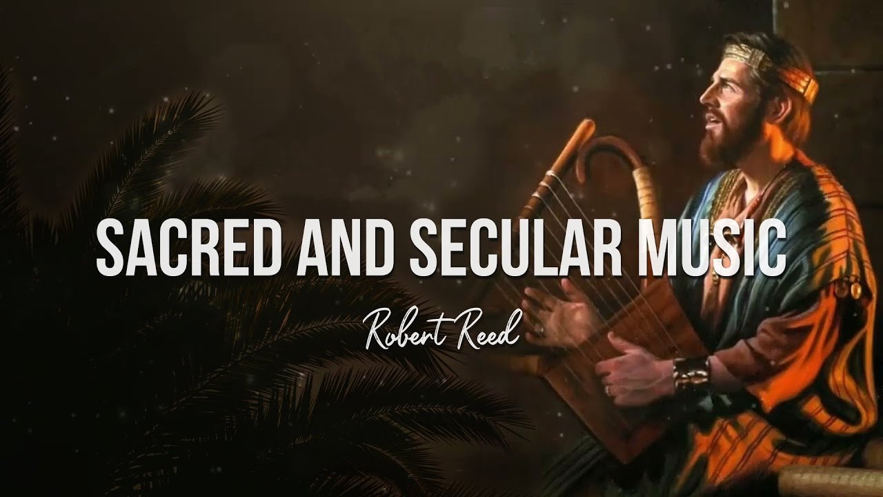 Robert Reed - Sacred and Secular Music - YouTube
