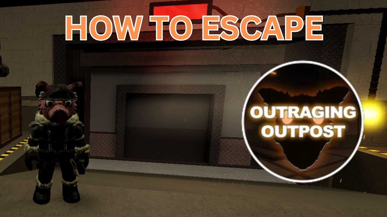 HOW TO ESCAPE CHAPTER 4 OUTRAGING OUTPOST IN PIGGY BRANCHED REALITIES ...