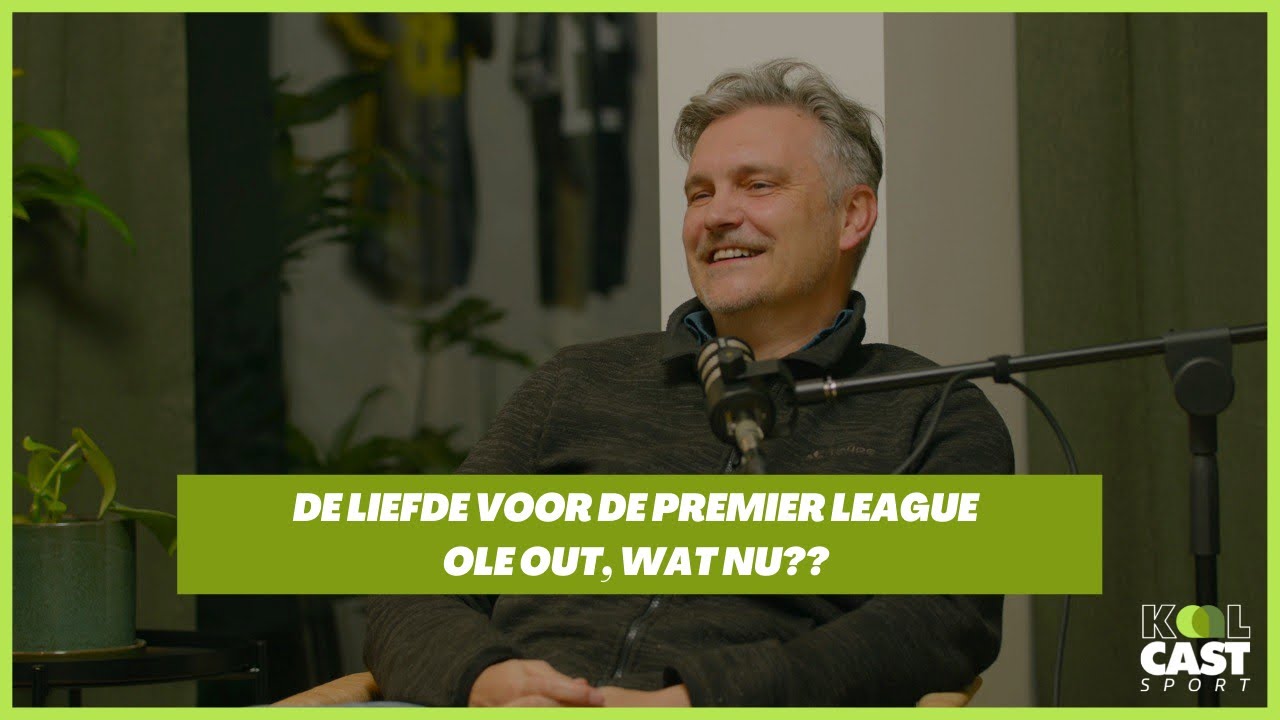 Tim Wielandt over liefde voor de Premier League en het ontslag van Ole ...