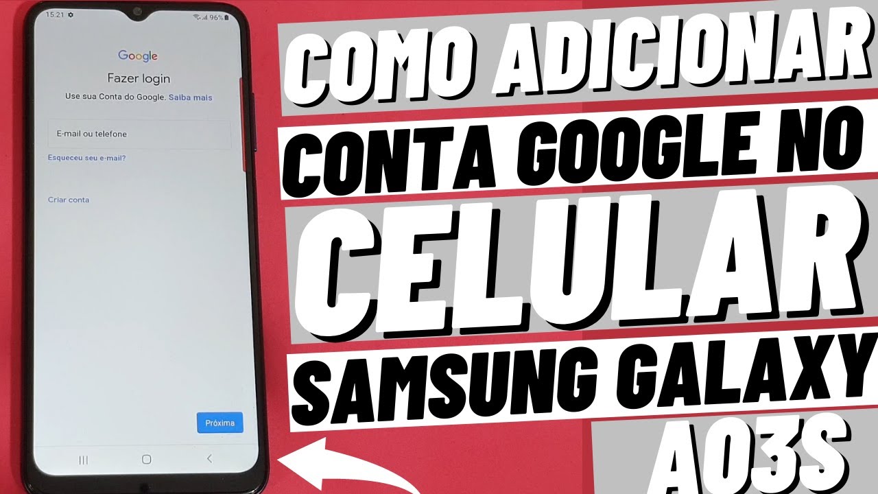 COMO ADICIONAR CONTA GOOGLE NO CELULAR SAMSUNG GALAXY A03S - YouTube