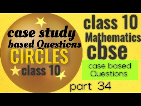 class 10 maths case study based Questions || circles chapter 10 || cbse ...