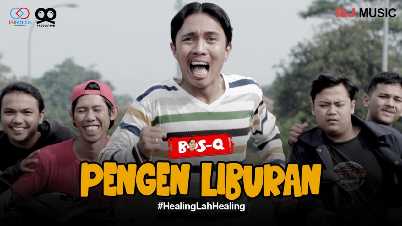 BOSQ - Pengen Liburan (Official Music Video) - YouTube