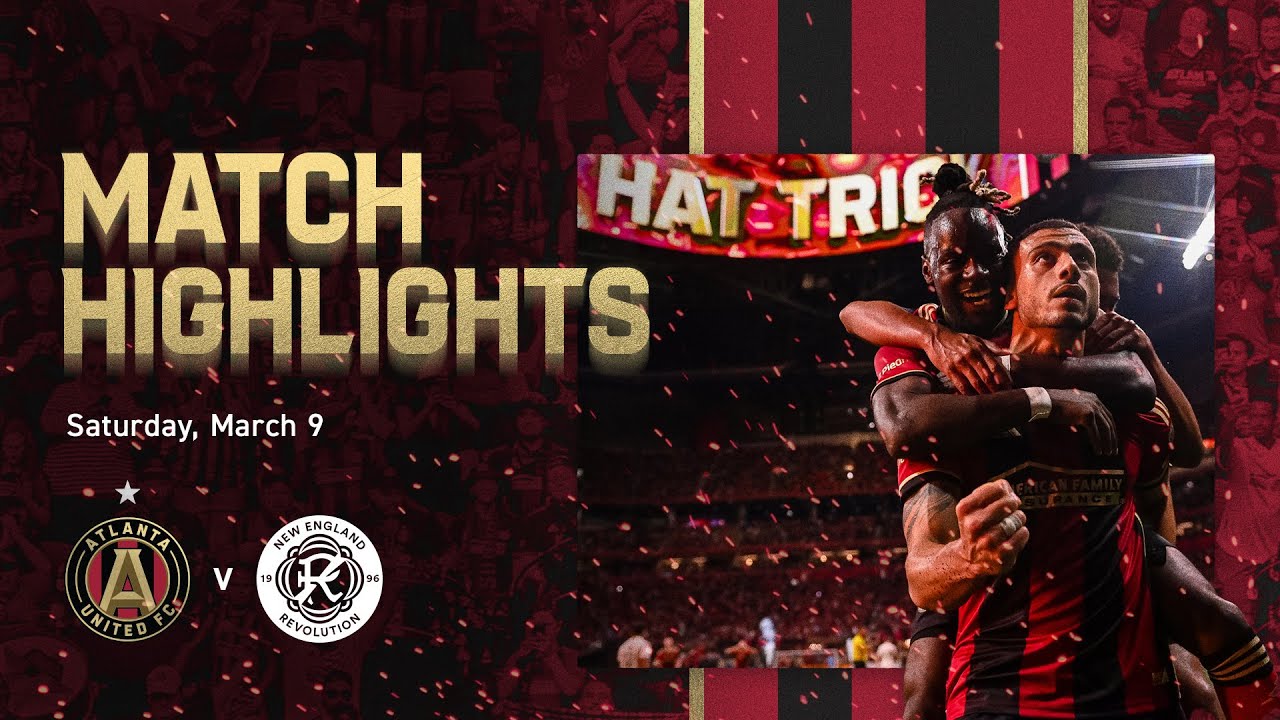 HIGHLIGHTS | Atlanta United vs New England Revolution | March 9, 2024 ...