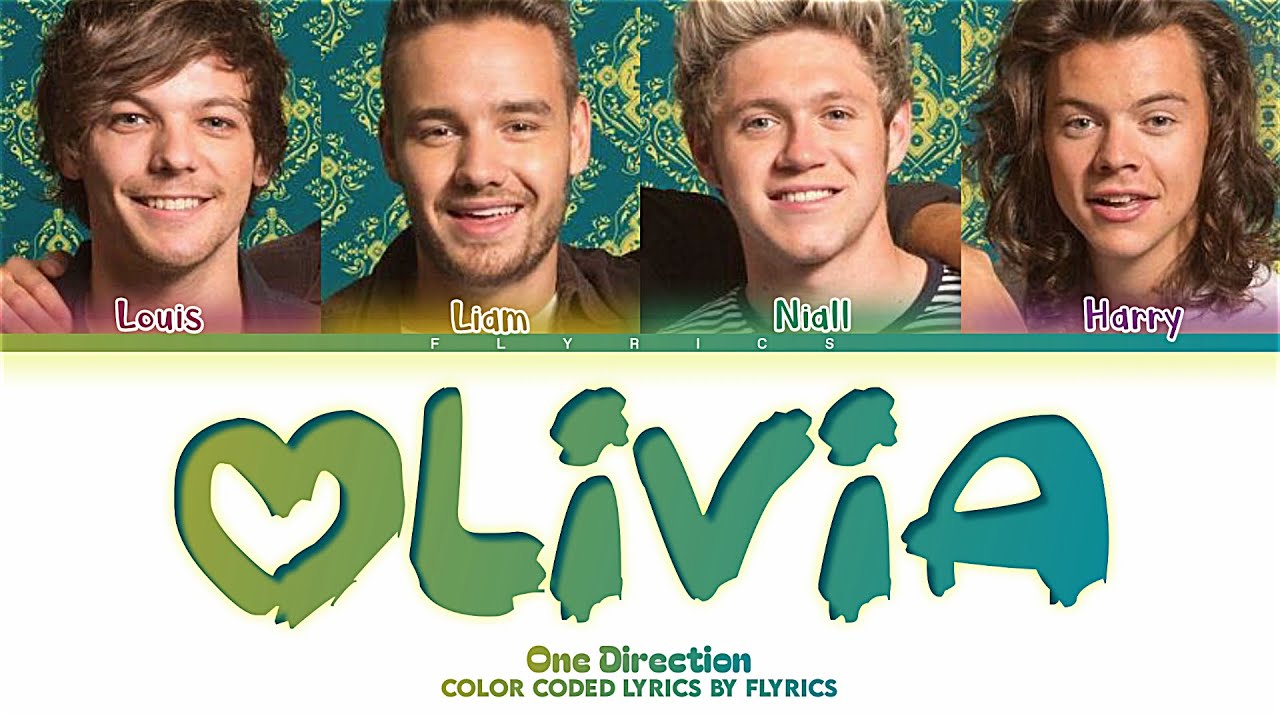 One Direction 'Olivia' Lyrics (Color Coded Lyrics) - YouTube