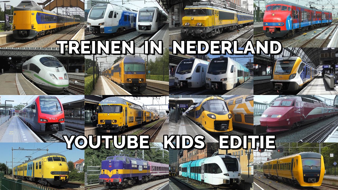Treinen in Nederland - YouTube Kids Editie - YouTube