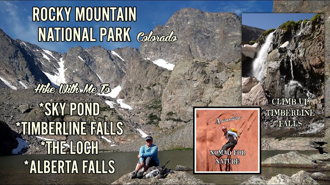 Hike to Sky Pond, The Loch, Timberline Falls, & Alberta Falls in Rocky ...