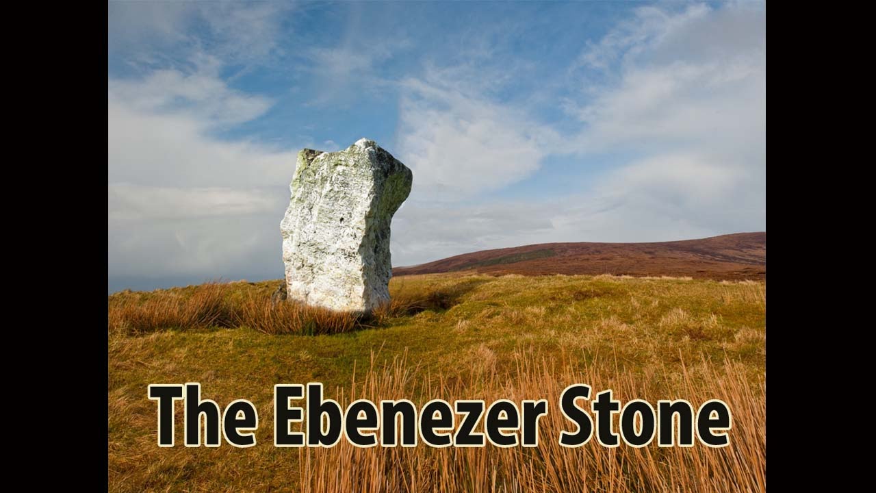 The Ebenezer Stone - YouTube