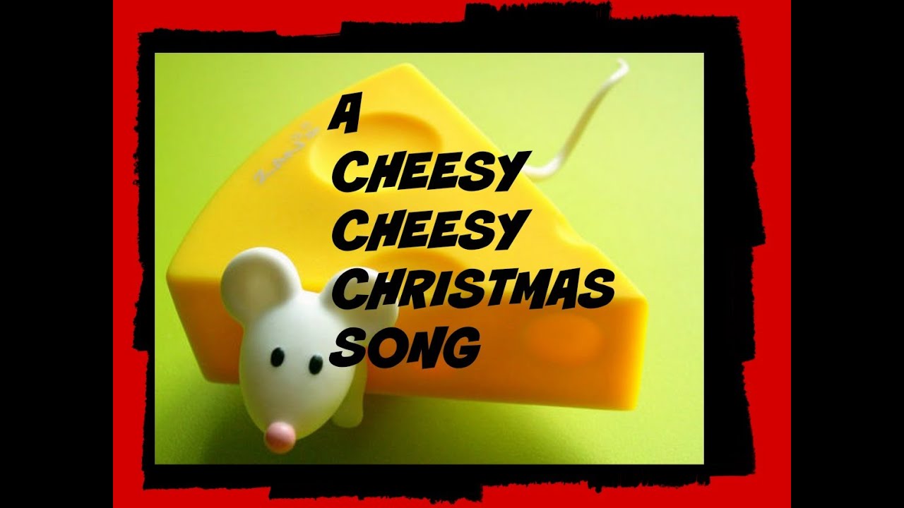 Another Cheesy Cheesy Cheesy Christmas Song - YouTube