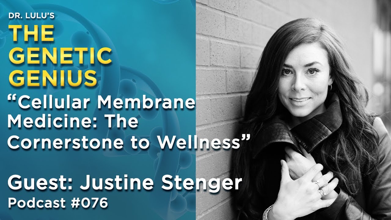 CELLULAR MEMBRANE MEDICINE: THE CORNERSTONE TO WELLNESS WITH JUSTINE ...