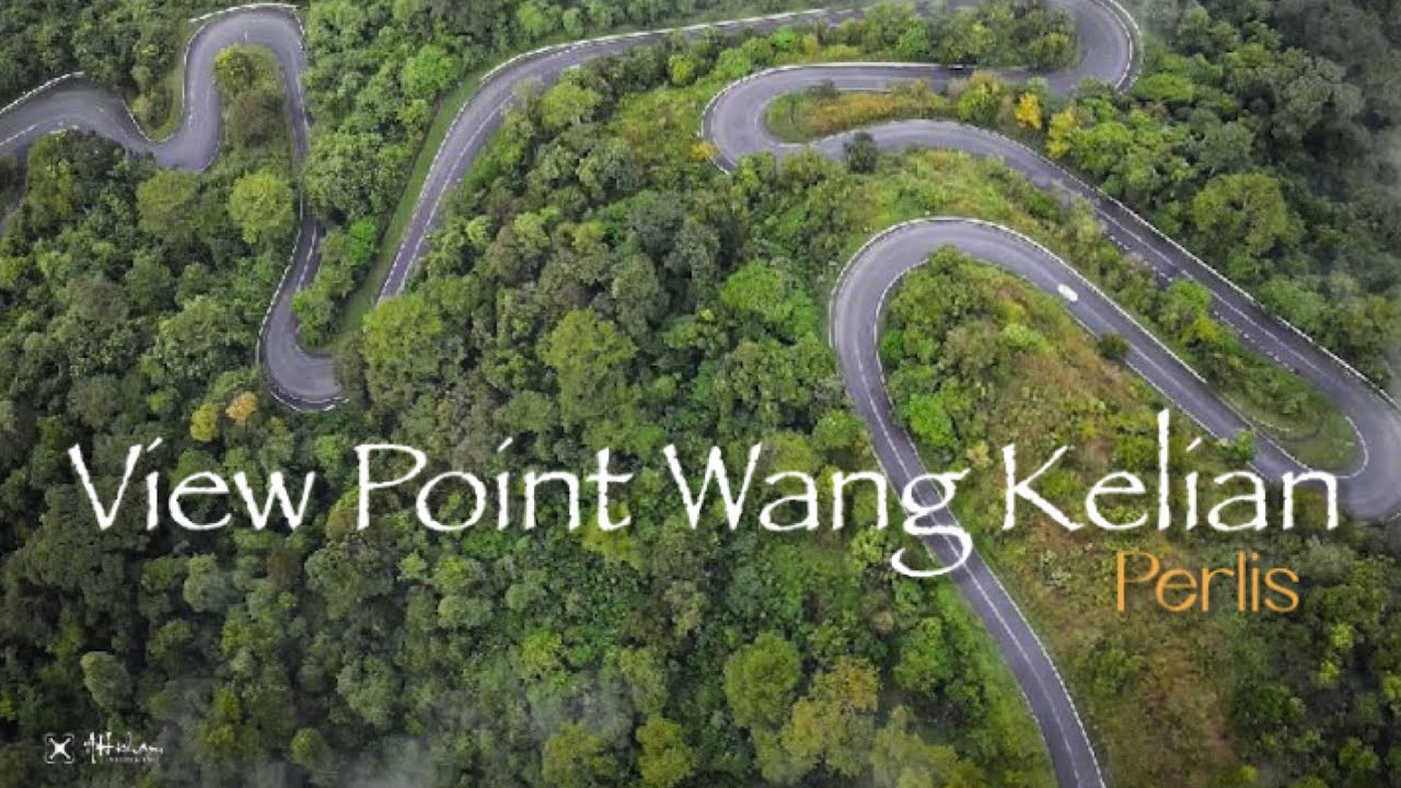 View Point Wang Kelian Perlis | Aerial Shot - YouTube