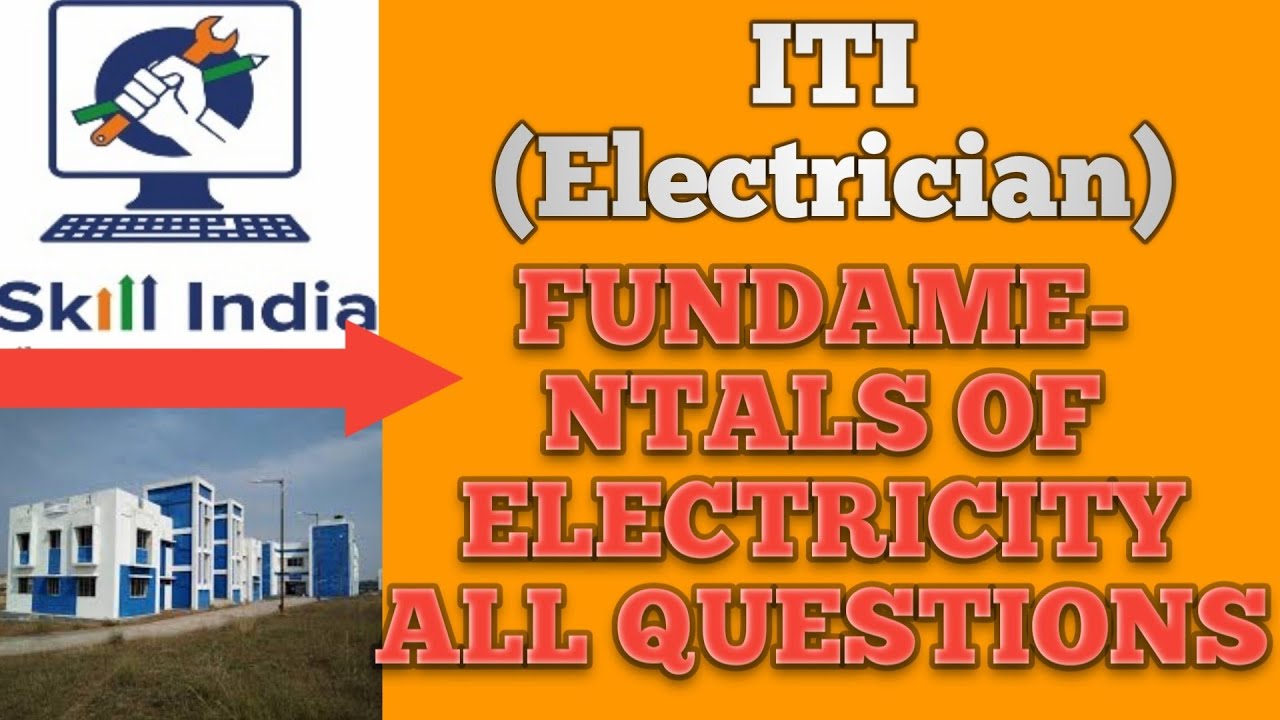FUNDAMENTALS OF ELECTRICITY FOR ITI(Electrician) - YouTube