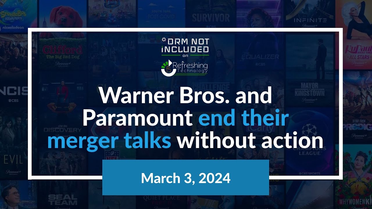 Warner Bros. and Paramount end their merger talks without action - *DRM ...