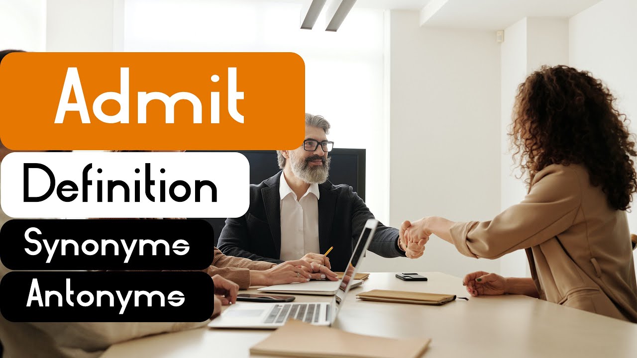 Admit Pronunciation Admit Definition Admit Synonyms Admit admit-pronunciation-admit-definition-admit-synonyms-admit