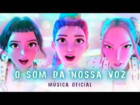 Som da Nossa Voz | Música completa Oficial | Guerreiras do K-Pop | Netflix Brasil