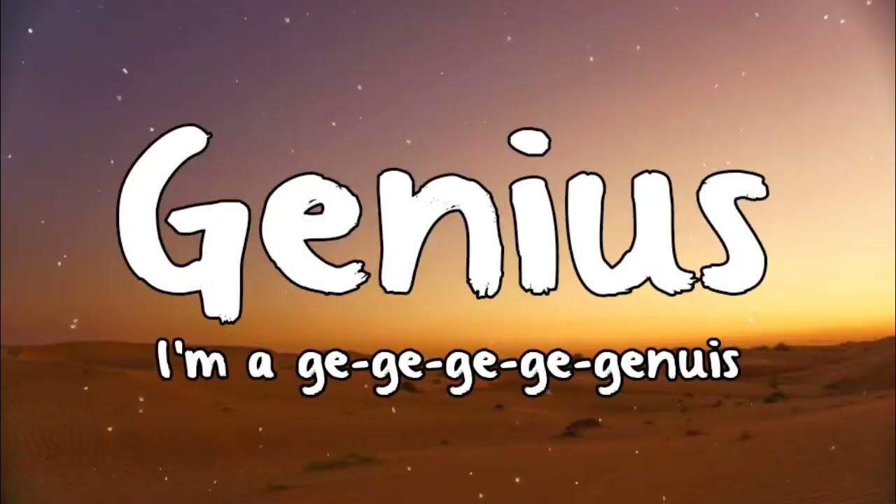 LSD - Genius. - I'm a ge-ge-ge-ge- genius (I love a women like you ...