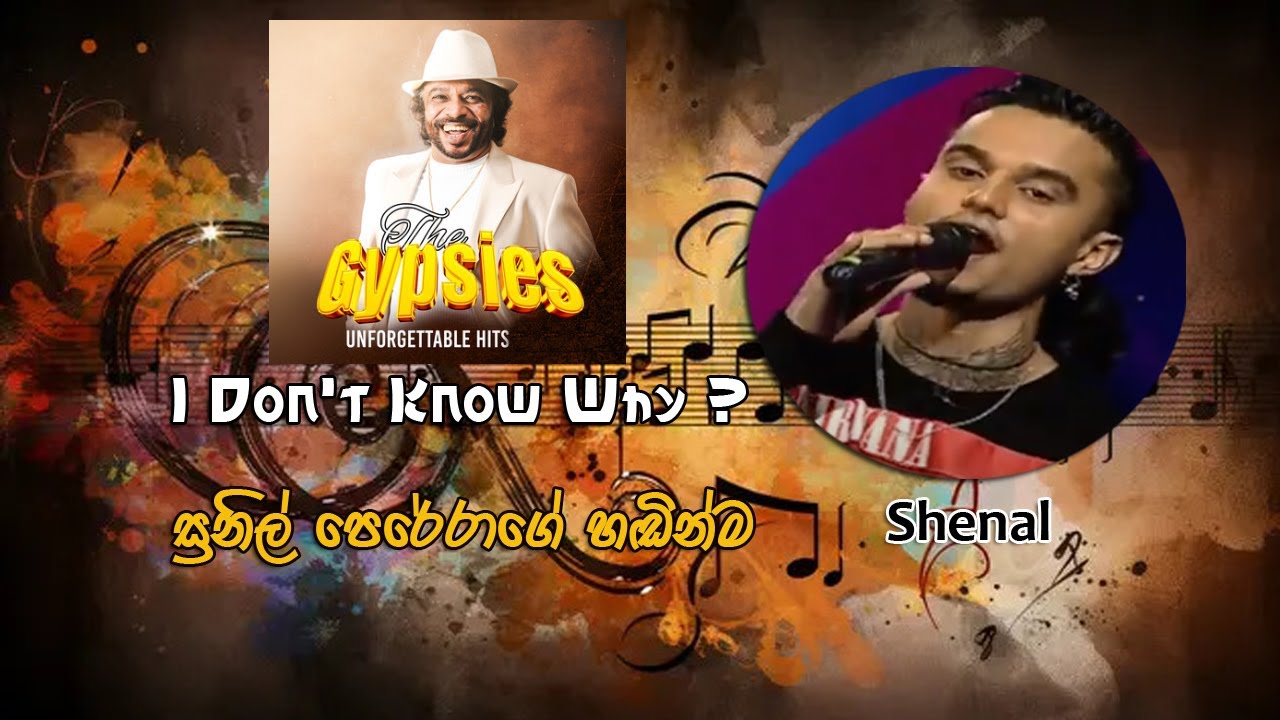 I Don't Know Why - Gypsies - Shenal - YouTube