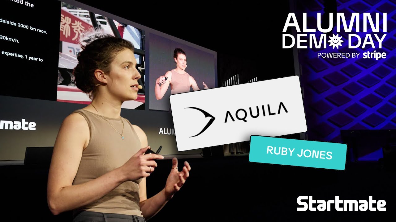 Ruby Jones, Aquila | Startmate Alumni Demo Day (powered by Stripe ...