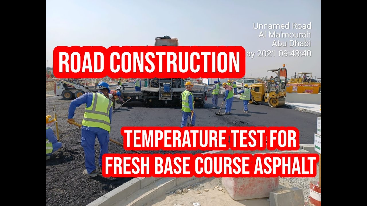 TEMPERATURE TEST FOR FRESH BASE COURSE ASPHALT #roadconstruction #ofw # ...