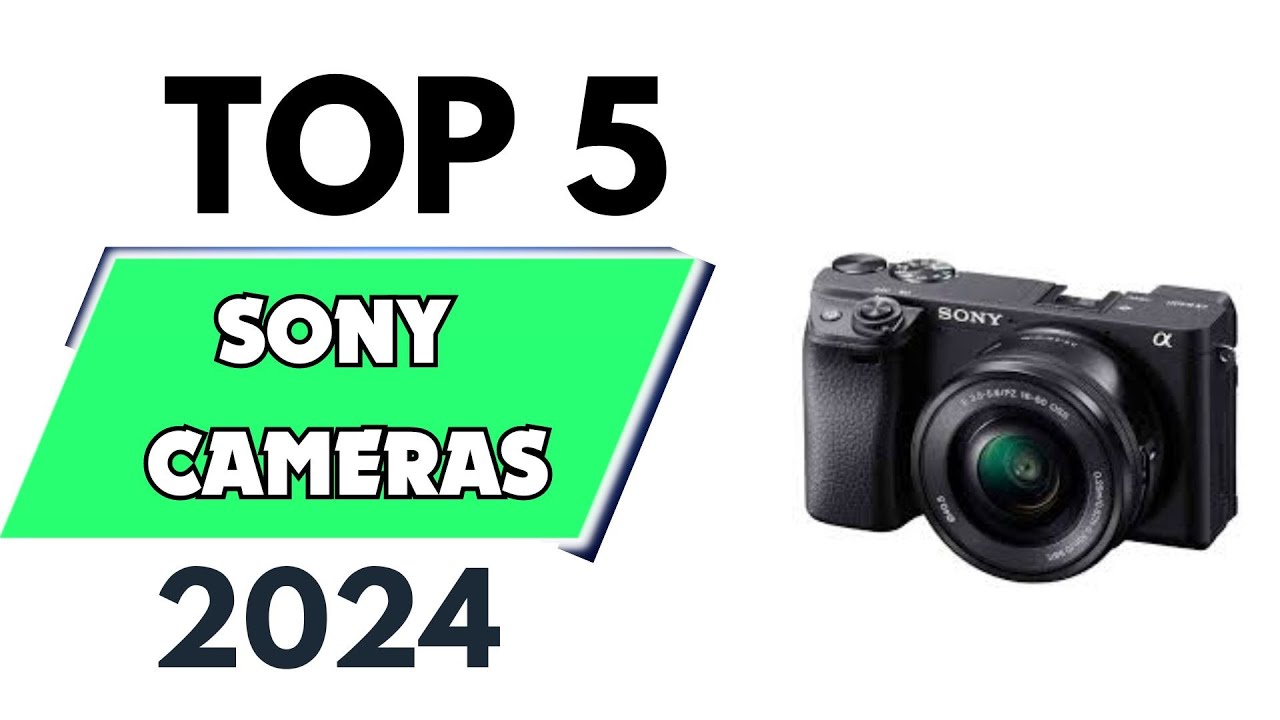 Top 5 Best Sony Cameras of 2024 [don’t buy one before watching this ...