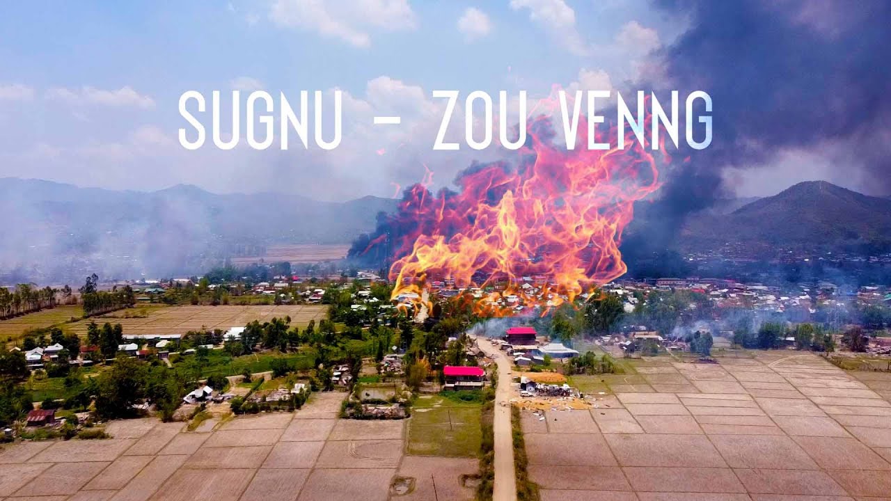 SUGNU - ZOU VENG KUKI VILLAGE BURNT DOWN - YouTube