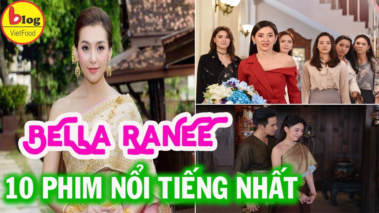 XEM NGAY 10 Bộ phim hay nhất của Bella Ranee Campen - YouTube