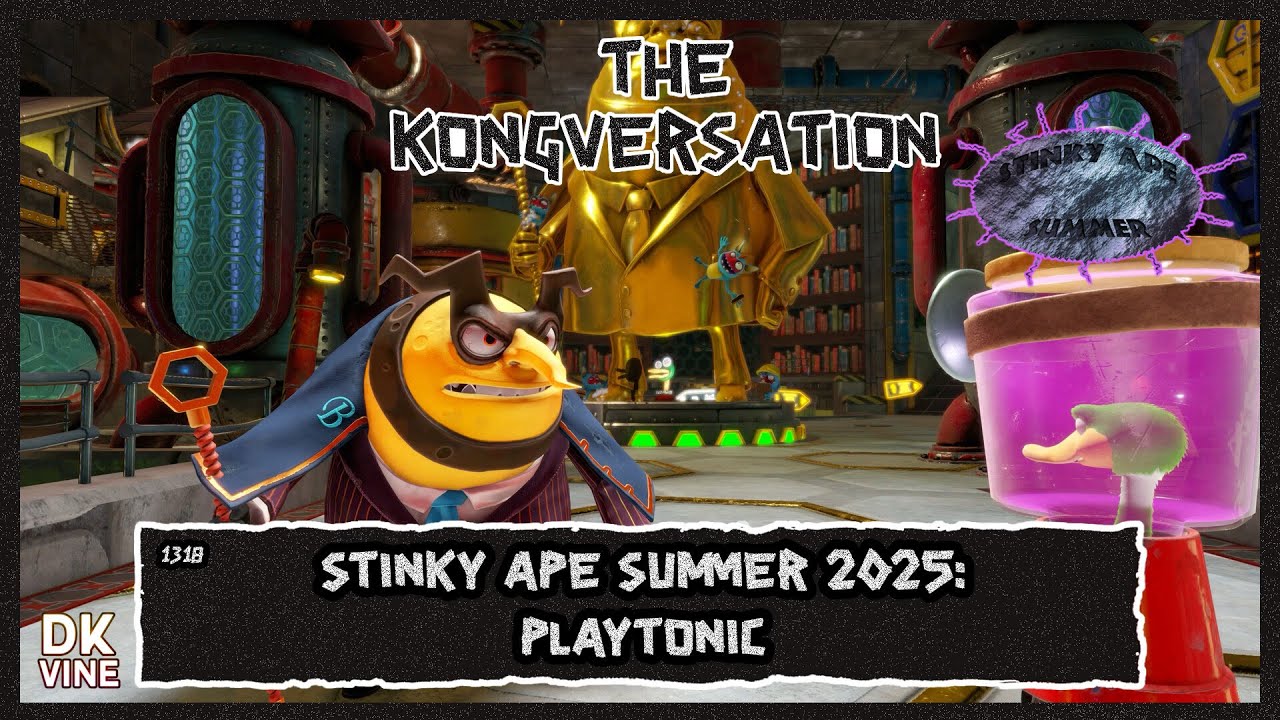 The Kongversation 1318 - Stinky Ape Summer 2025: Playtonic - YouTube