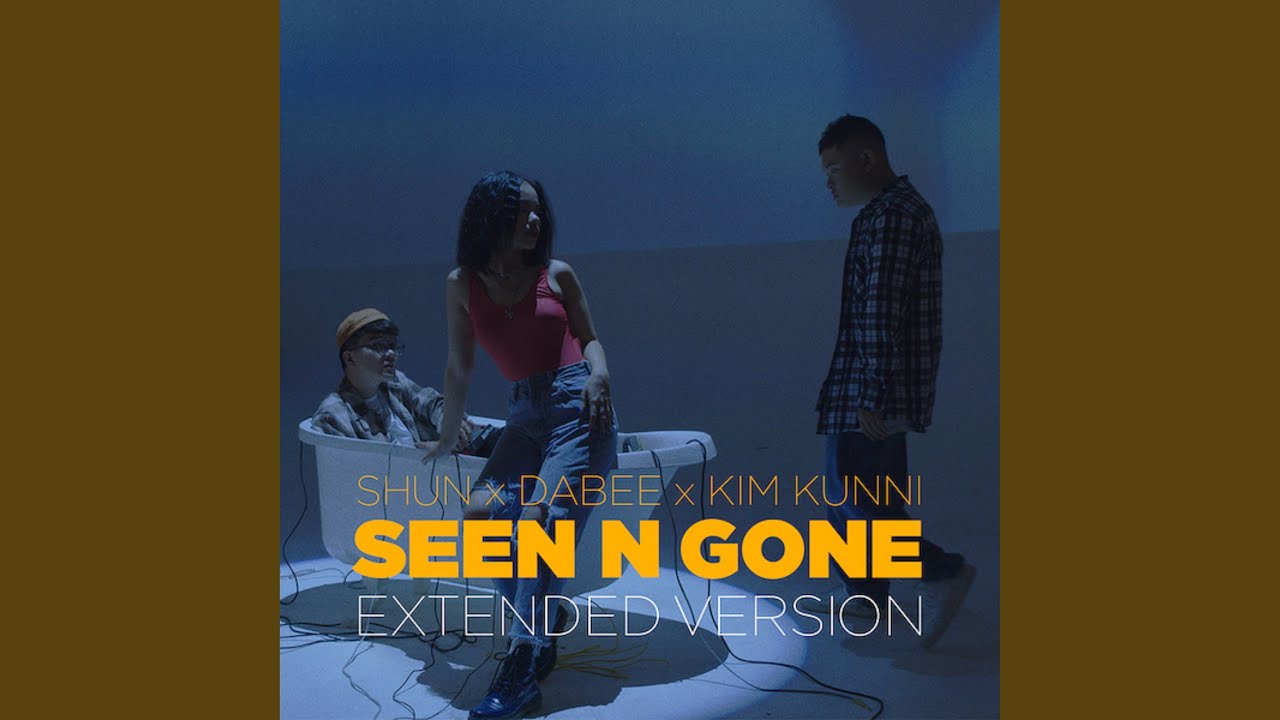 Seen n Gone (Extended Version) - YouTube